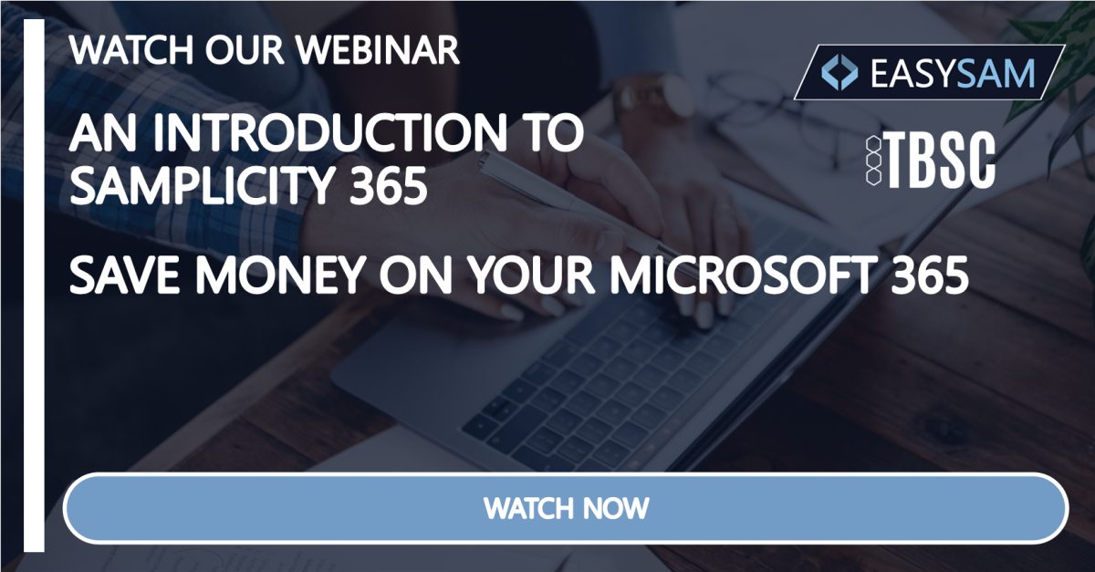 Webinar: An Introduction to SAMplicity 365 - EasySAM